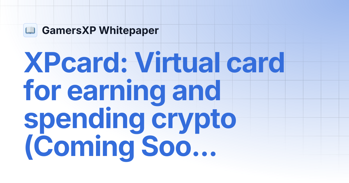 XPcard: Virtual card for earning and spending crypto (Coming Soon ...