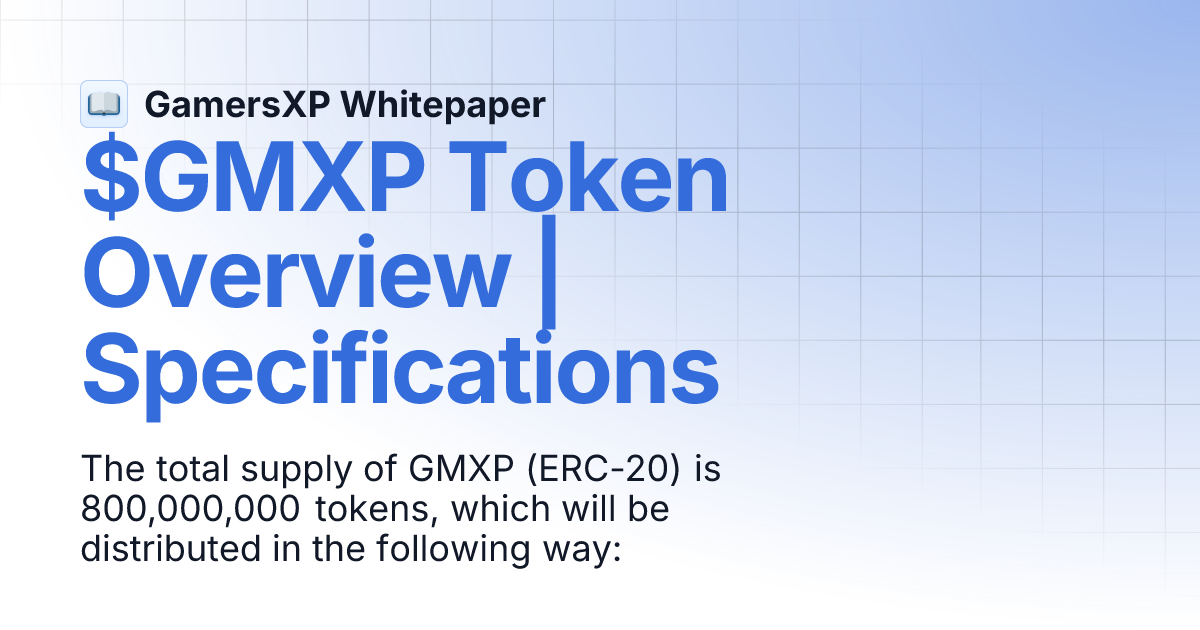 $GMXP Token Overview | Specifications | GamersXP Whitepaper