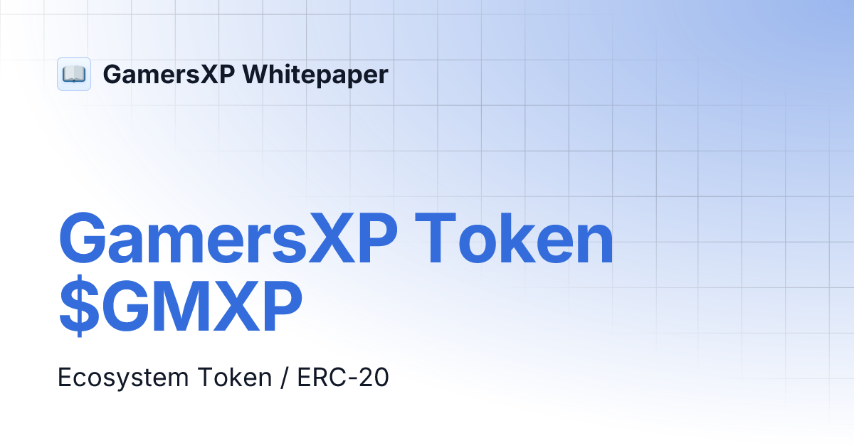 GamersXP Token $GMXP | GamersXP Whitepaper
